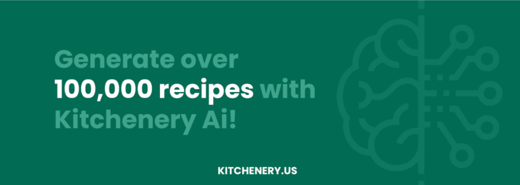 Revolutionize Your Culinary Experience with Kitchenery AI – Kitchenery