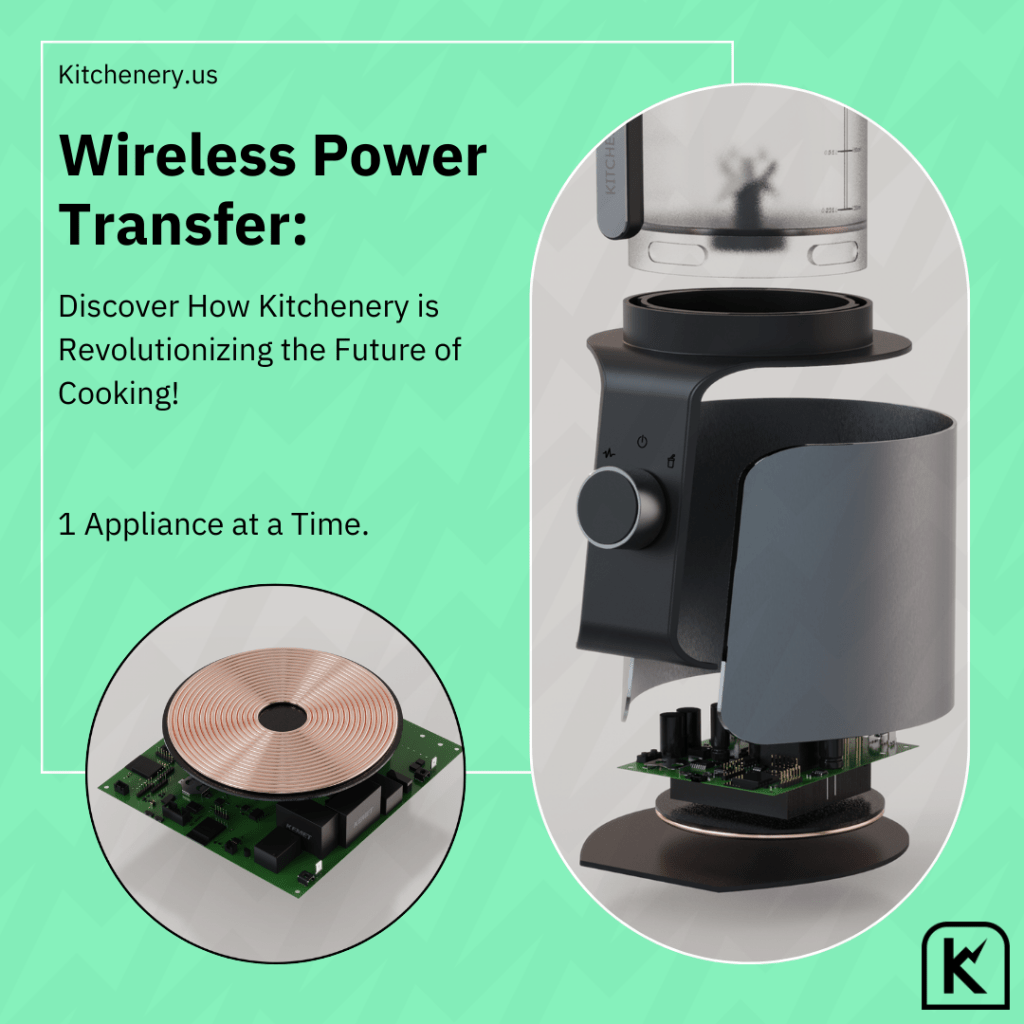 Wireless Power Transfer: Kitchenery Revolutionizes Cooking